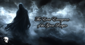 The Eerie Emergence of the Grim Reaper | Love of Gothic